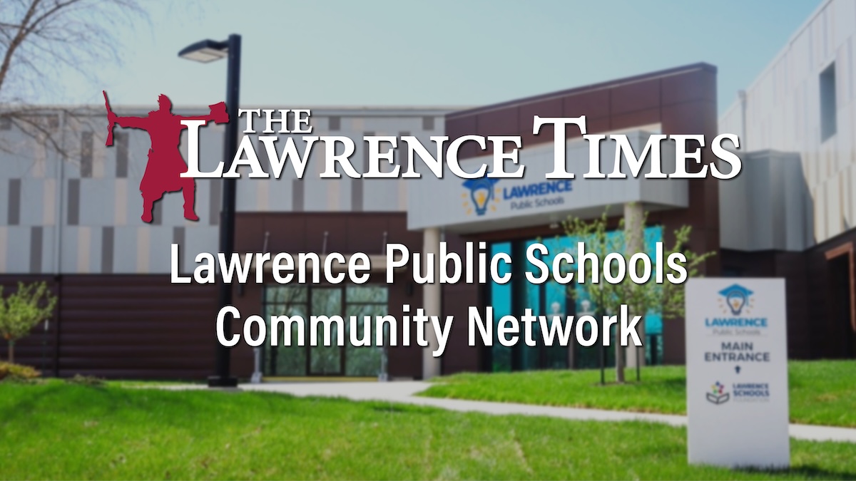 We’re launching a Lawrence Public Schools community network. Here’s how ...